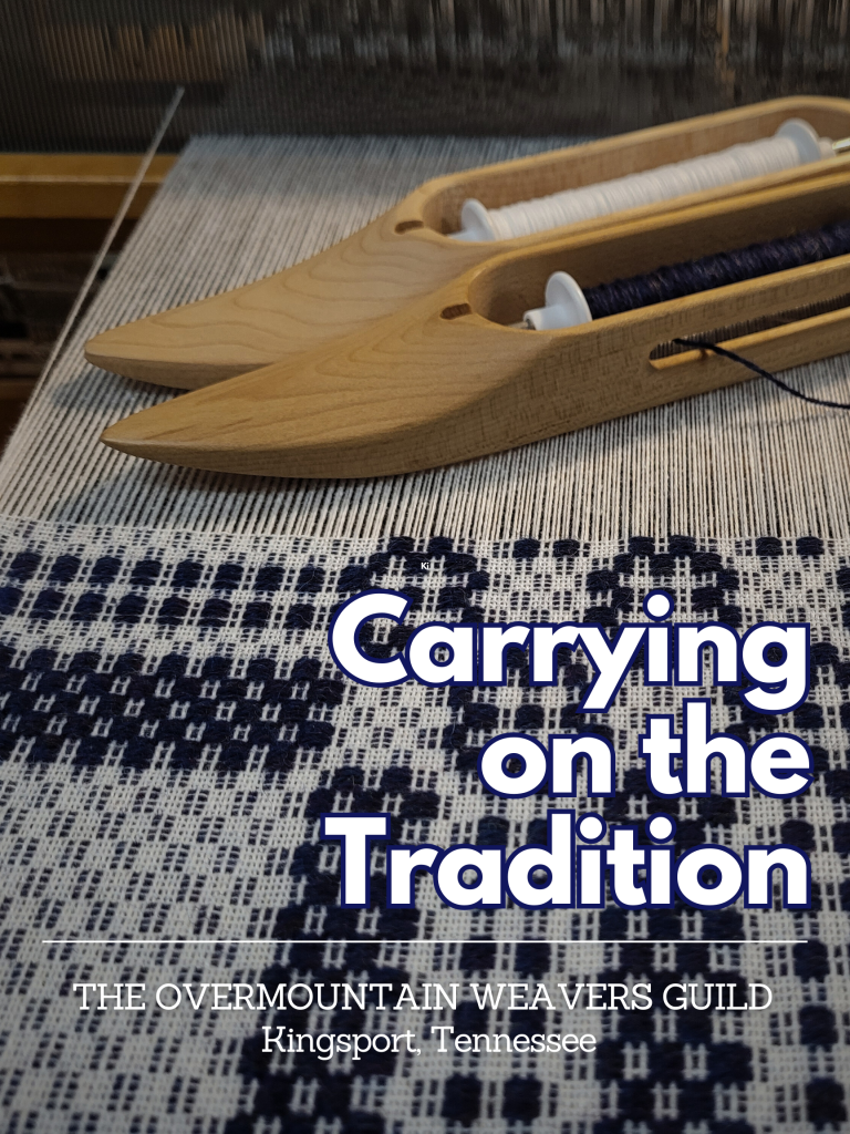 Overmountain Weavers Guild – weaving traditions
